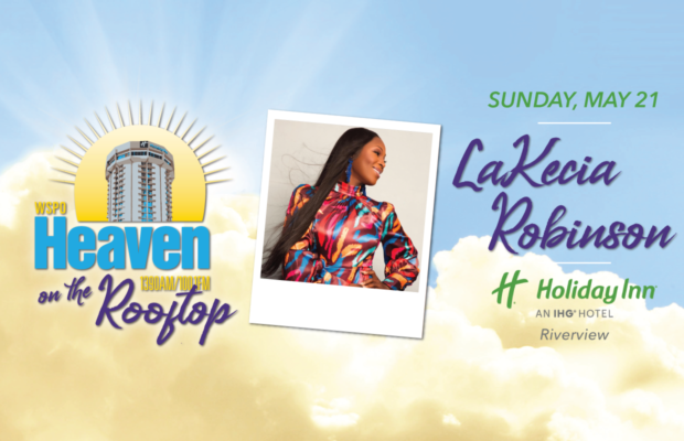 Heaven on the Rooftop: LaKecia Robinson – May 21 | Star 99.7